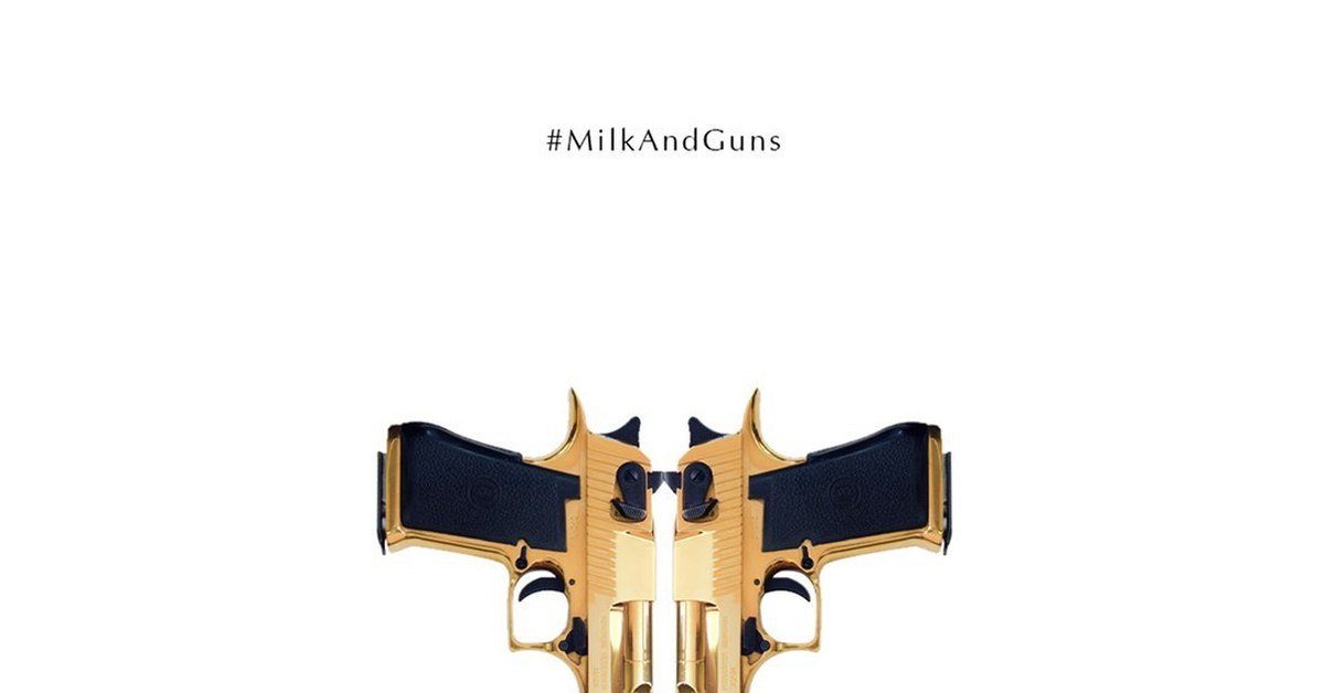 Milk&Guns - 23.05.17 22:33 | Пикабу